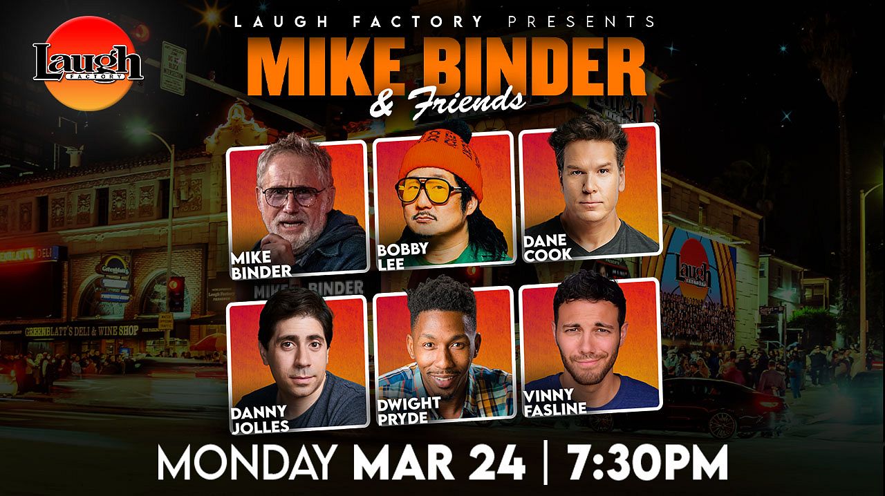 Mike Binder & Friends Tickets at Laugh Factory Hollywood in Los Angeles ...