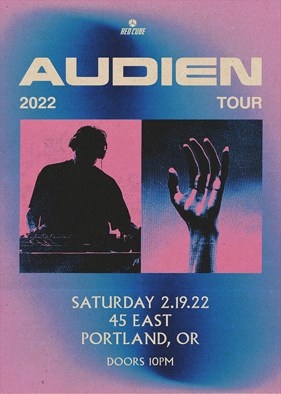 AUDIEN Tickets at 45 East in Portland by 45 East | Tixr