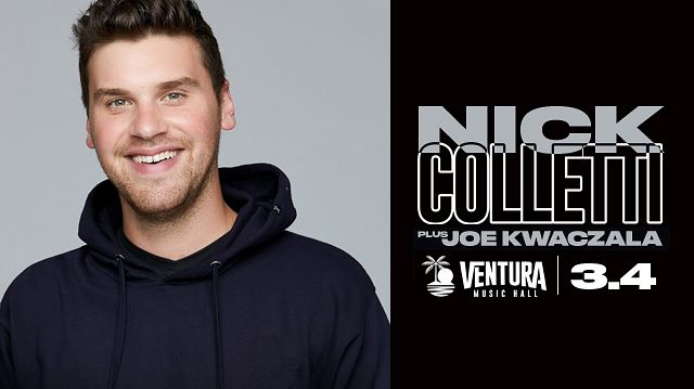 Nick Colletti | Fully Seated Tickets at Ventura Music Hall Reserved in ...