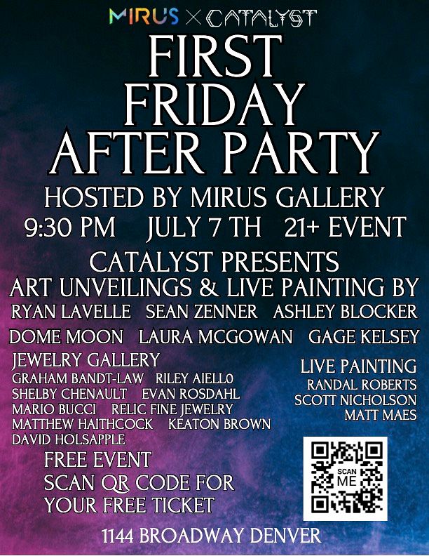 Mirus & Catalyst Present: First Friday After Party Tickets at MIrus Art ...