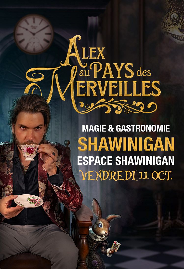 Alex au Pays des Merveilles | Magie & Gastronomie Tickets at Espace ...