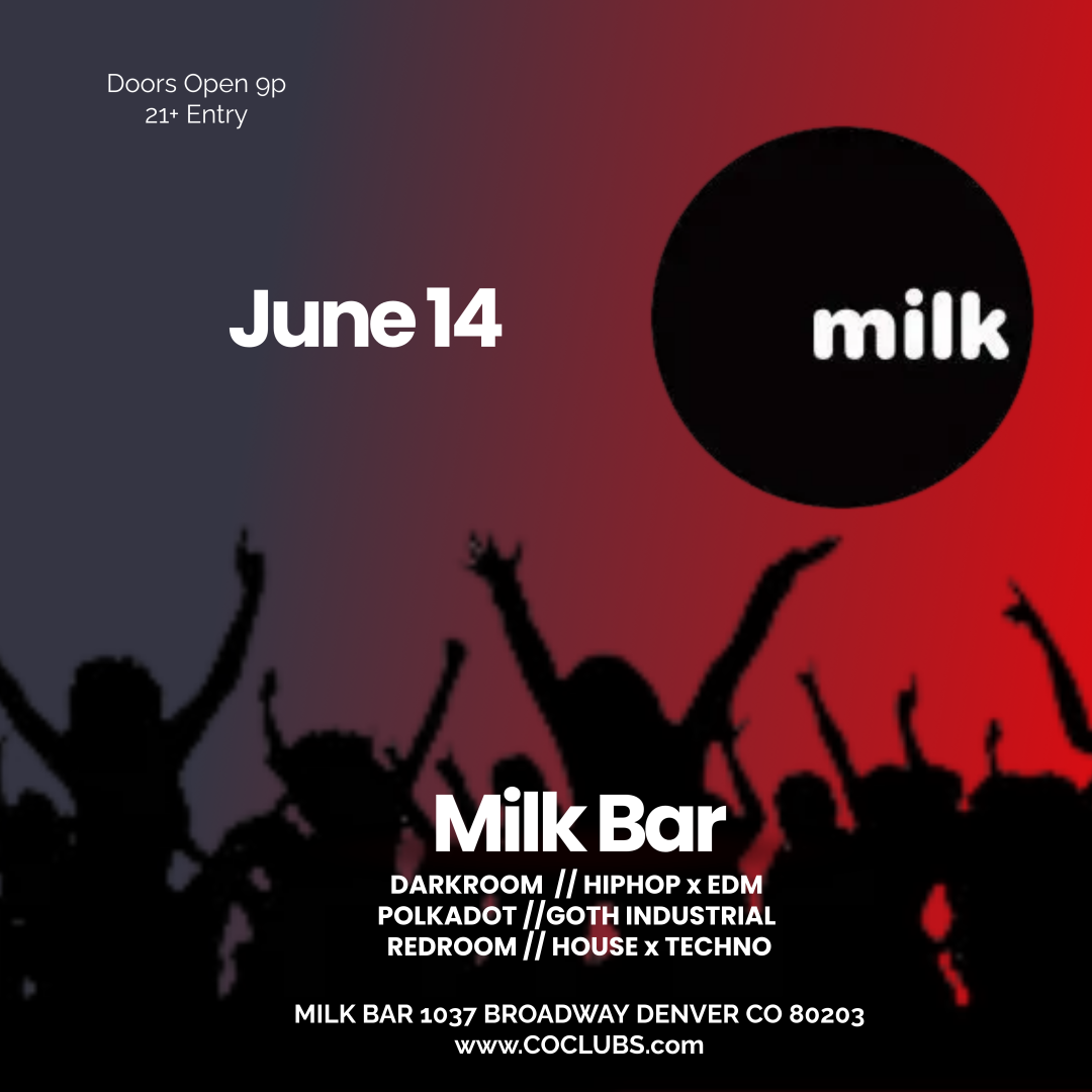 Milk Bar - 2ND saturdays Tickets at Milk Bar in Denver by Milk | Tixr