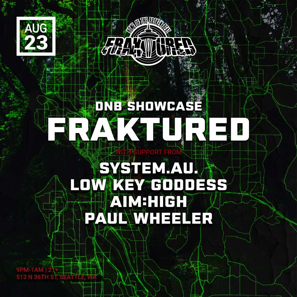 FRAKTURED: Home of the Broken Beat Tickets at High Dive in Seattle by High Dive | Tixr