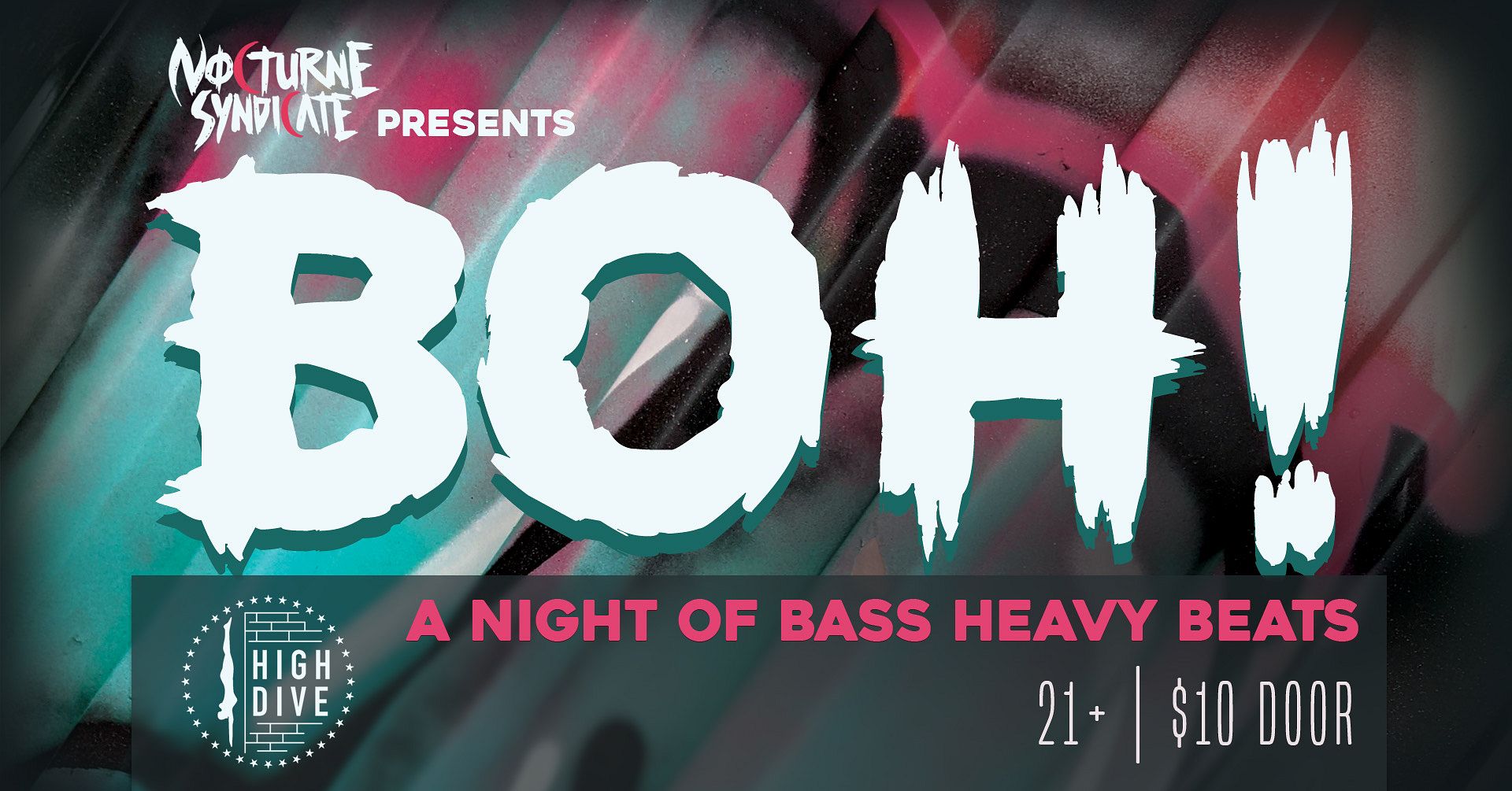 BOH! - A Night of Bass Heavy Beats Tickets at High Dive in Seattle by ...