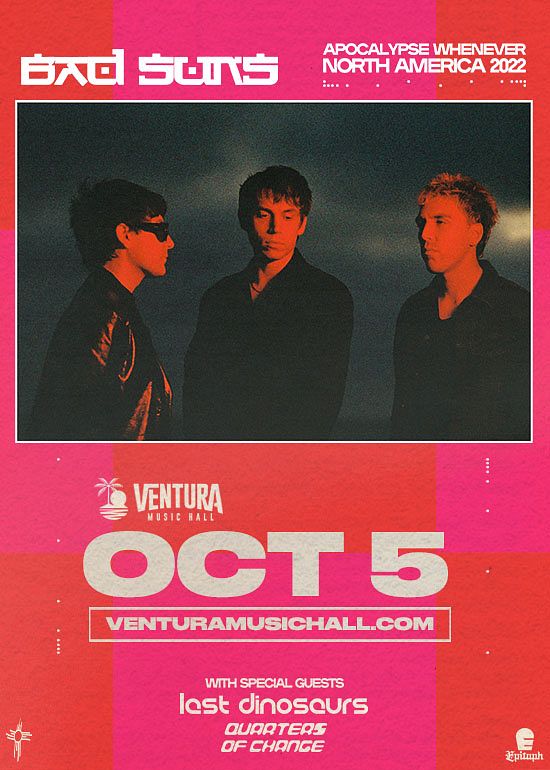 Bad Suns Tickets at Ventura Music Hall in Ventura by Ventura Music Hall ...
