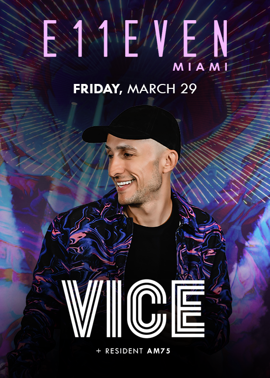 VICE Tickets at E11EVEN Miami in Miami by 11 Miami | Tixr