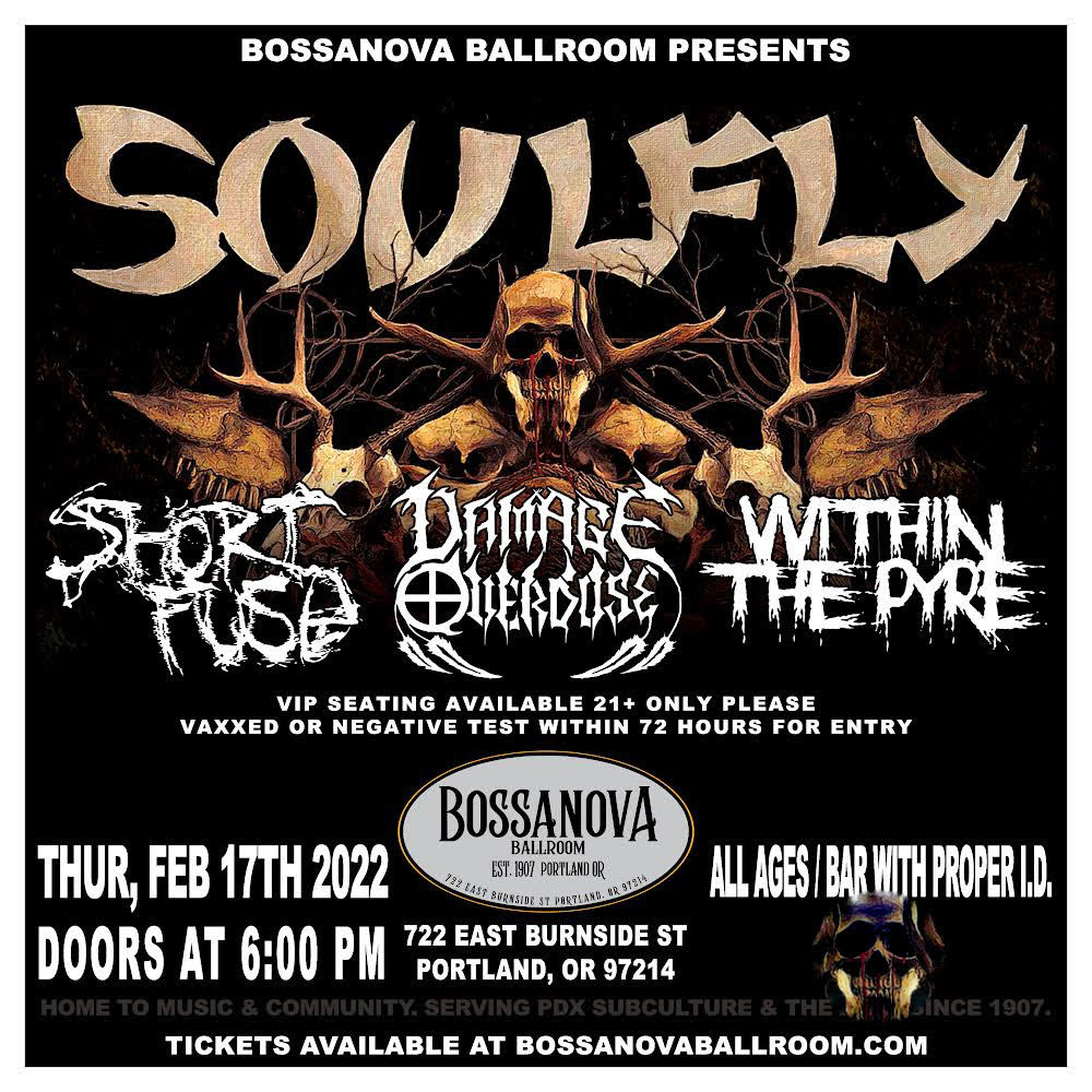 SOULFLY || U.S. TOUR 2022 PORTLAND Tickets at Bossanova Ballroom in ...