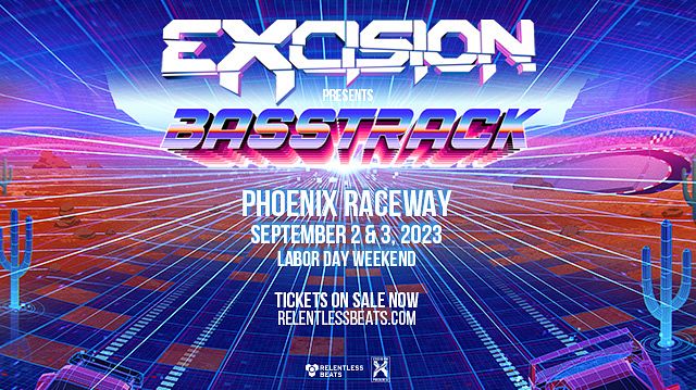Excision Presents: Basstrack Tickets at Phoenix Raceway in Avondale by ...