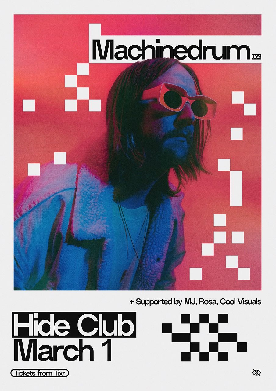 Hide Presents: Machinedrum Tickets at Hide in Christchurch by Hide Club ...