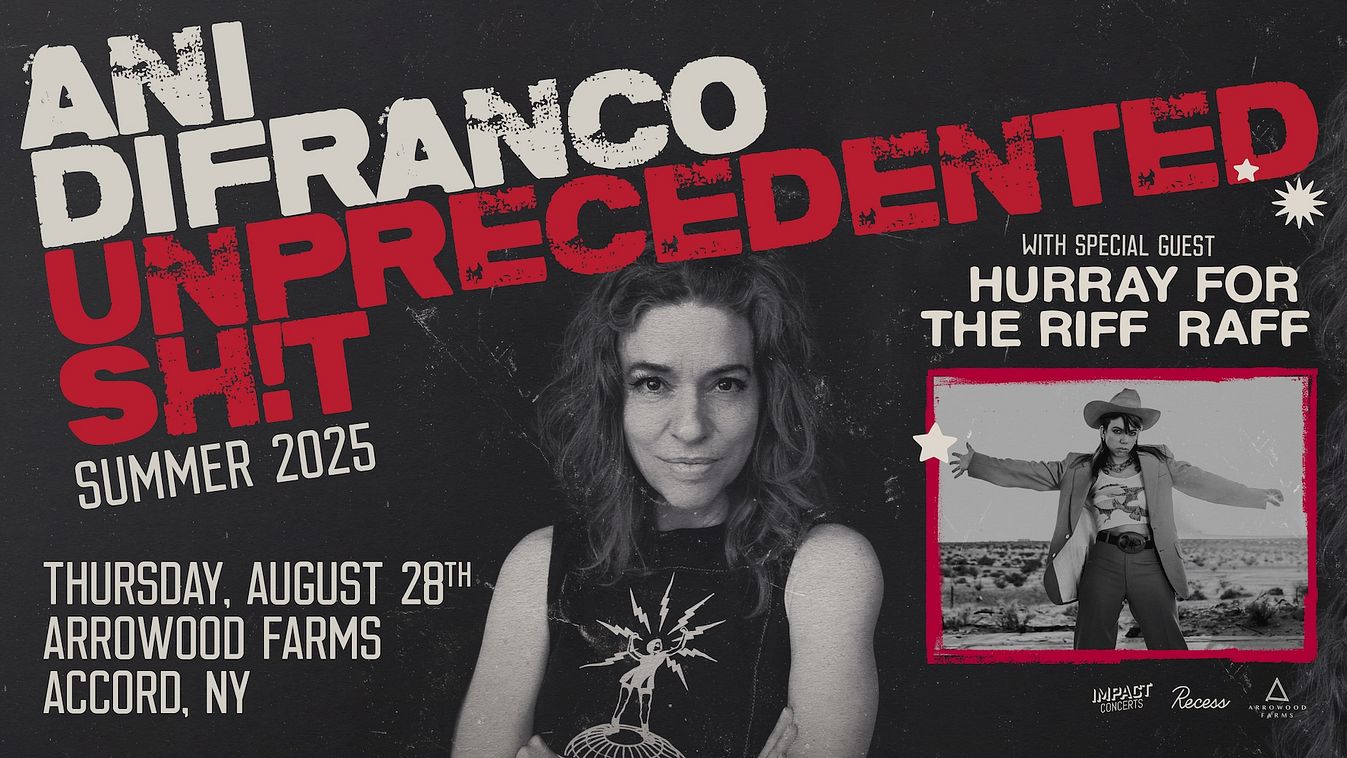 Ani DiFranco with Hurray For The Riff Raff Tickets at Arrowood Farms in ...