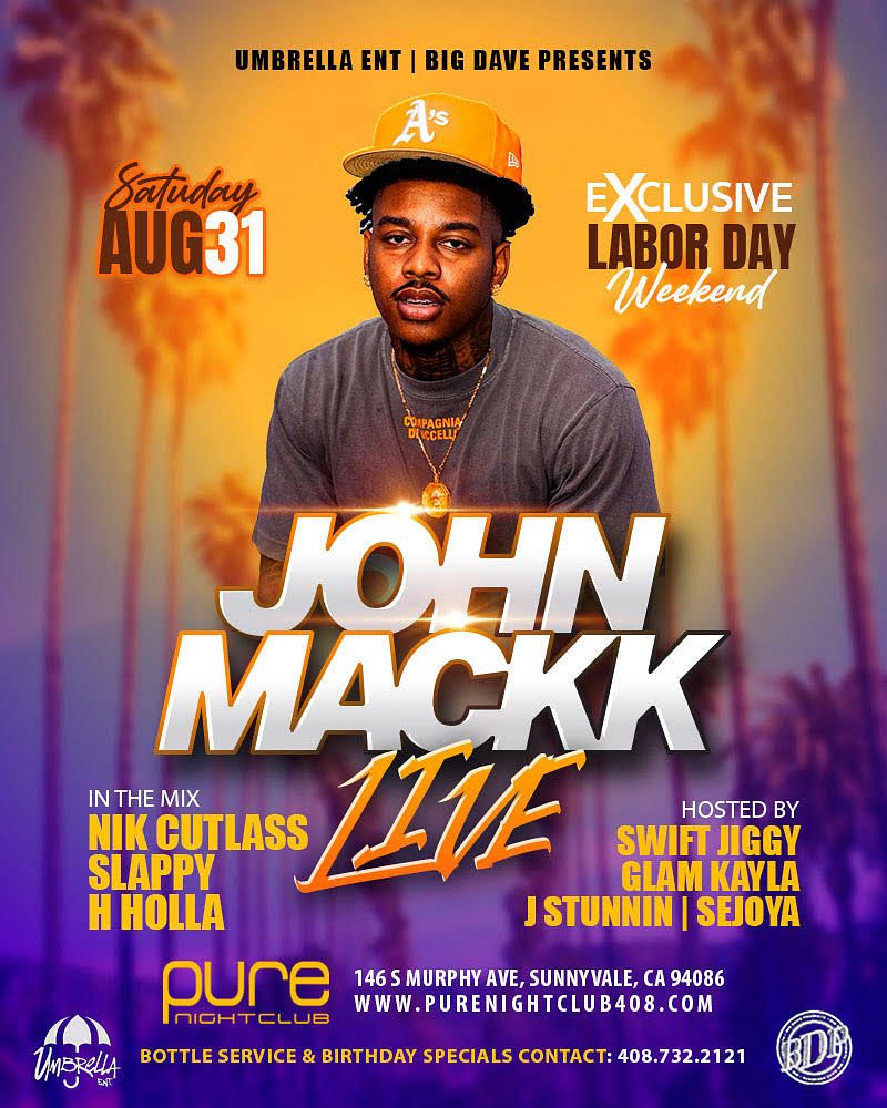 John Mackk Tickets at Pure Nightclub in Sunnyvale by Pure Nightclub | Tixr