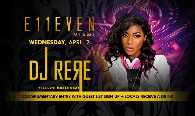 DJ RE RE Tickets at E11EVEN Miami in Miami by 11 Miami | Tixr