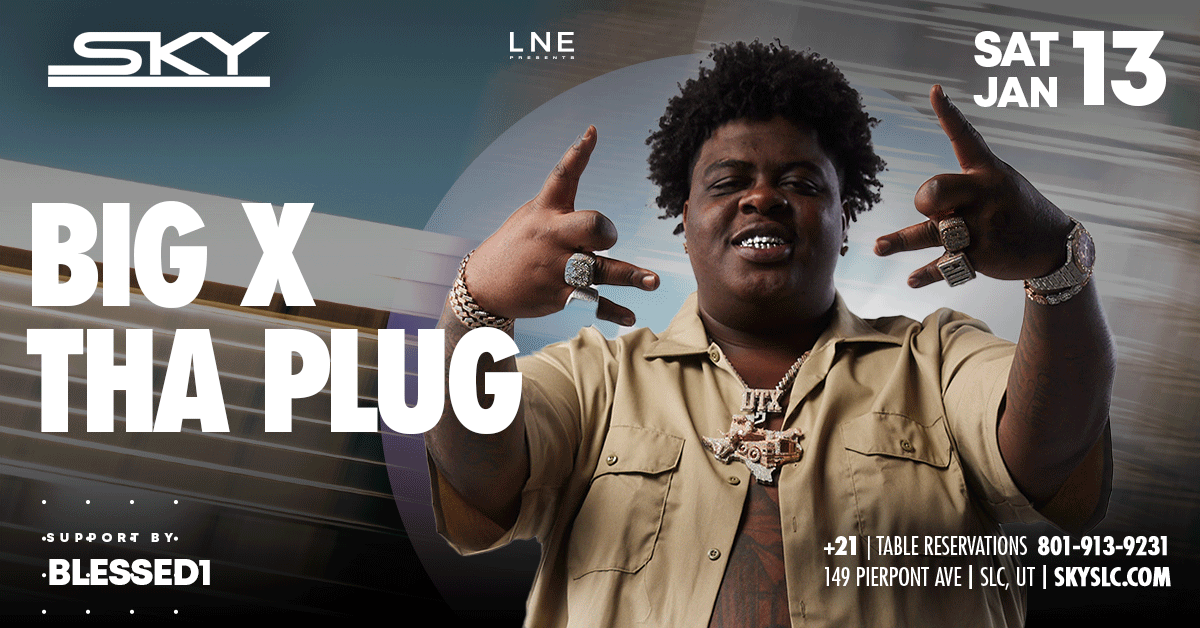 BigXthaPlug at SKY Tickets at Sky SLC in Salt Lake City by SKY SLC | Tixr