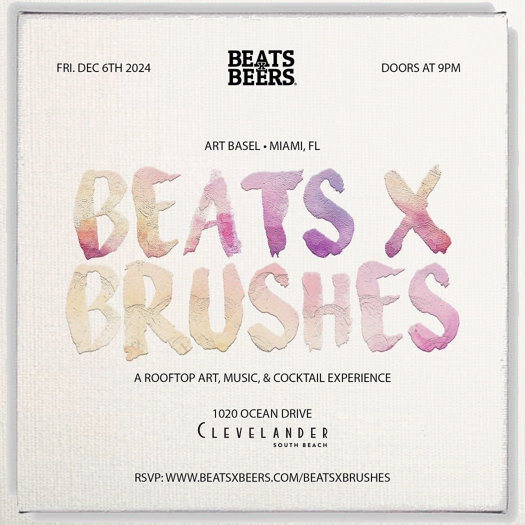 Beats X Brushes Rooftop Party 12/06 Tickets at Clevelander South Beach ...