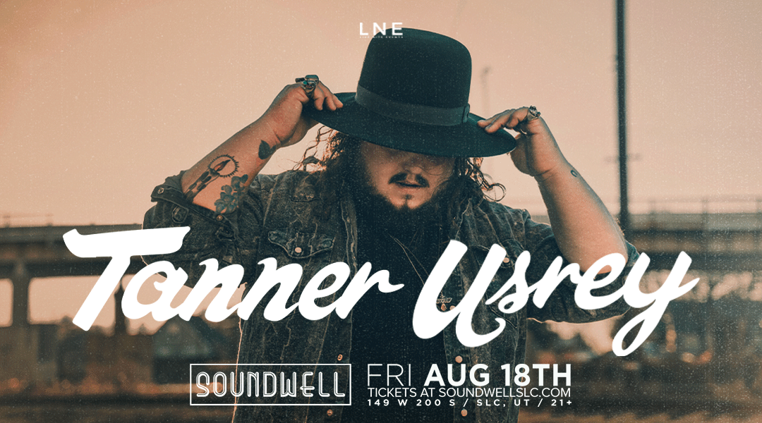 Tanner Usrey at Soundwell Tickets at Soundwell in Salt Lake City by ...
