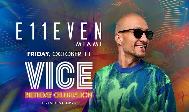 VICE Tickets at E11EVEN Miami in Miami by 11 Miami | Tixr