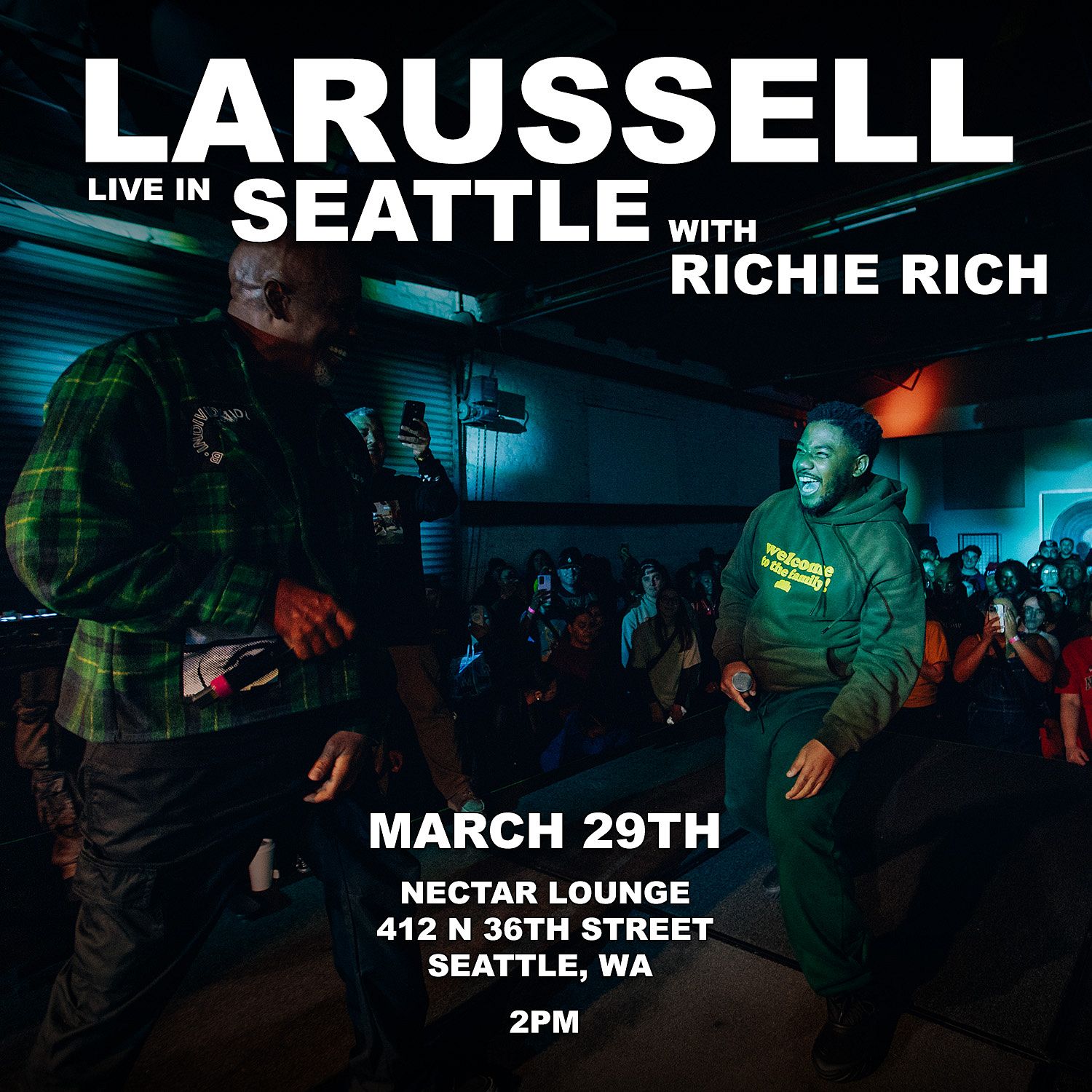 LARUSSELL with Richie Rich Tickets at Nectar Lounge in Seattle by Nectar Lounge | Tixr