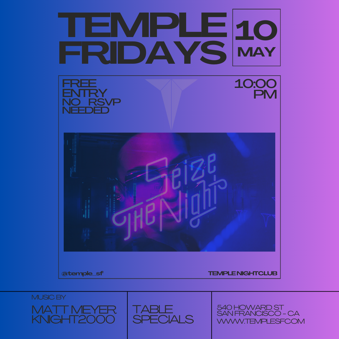 Temple Fridays | FREE Party Tickets at Temple San Francisco in SF by ...