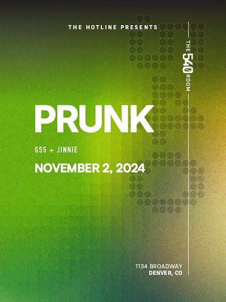 PRUNK Tickets at the540room in Denver by 1134 Broadway | Tixr