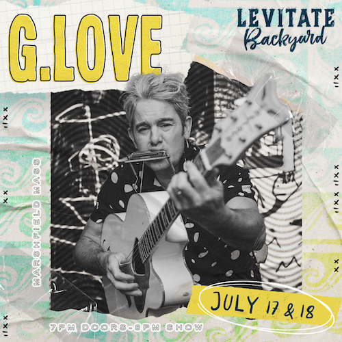 G. LOVE Tickets at Levitate Backyard in Marshfield by Levitate Backyard ...