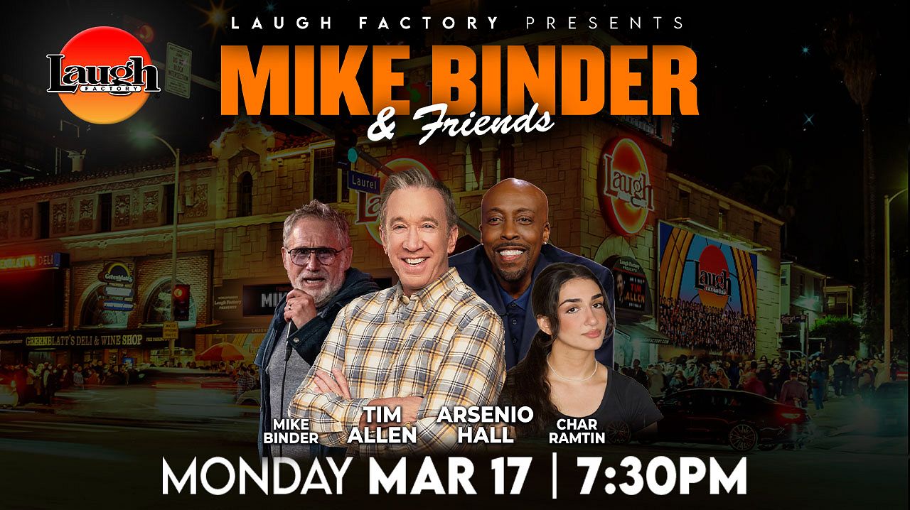 Mike Binder & Friends Tickets at Laugh Factory Hollywood in Los Angeles ...