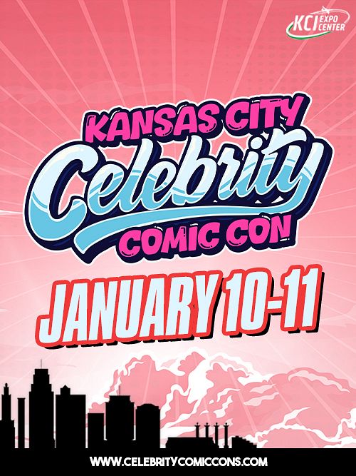 Kansas City Celebrity Comic Con - Tickets Tickets at KCI Expo Center in ...