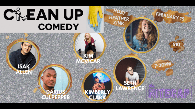 Clean Up Comedy Tickets at The Nitecap in Burbank by The Nitecap | Tixr