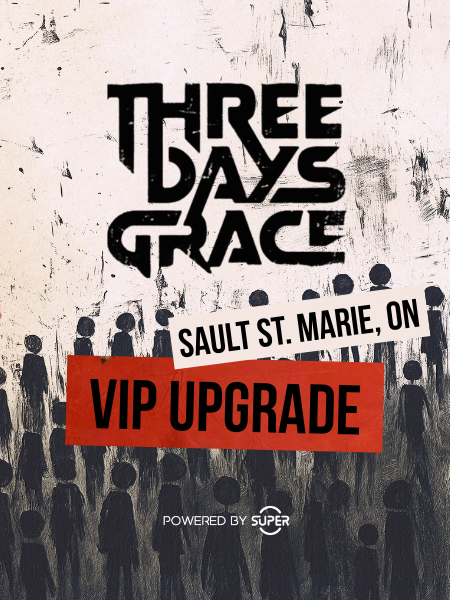 SAULT ST. MARIE, ON | MEET & GREET UPGRADE (NO TICKET INCLUDED) Tickets ...