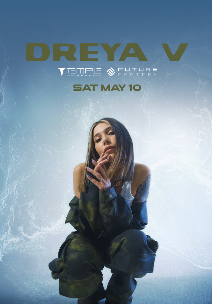 DREYA V Tickets at Temple Nightclub in Denver by Temple Nightclub ...
