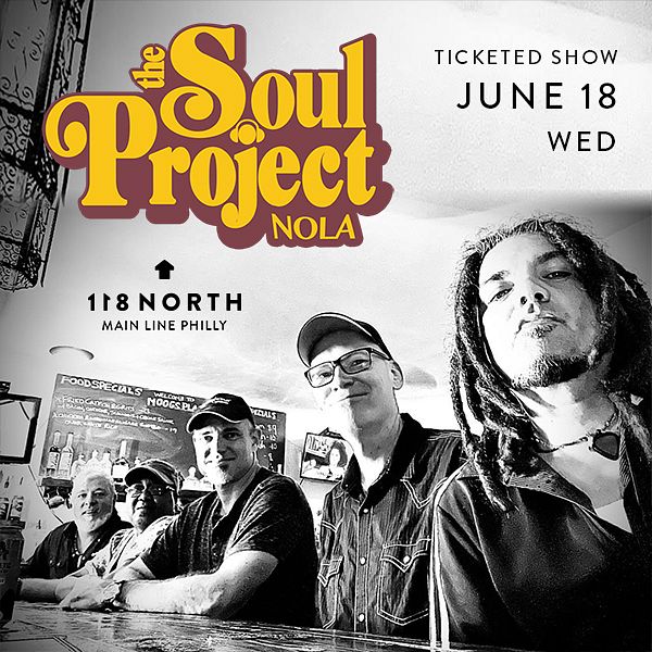 Soul Project NOLA Tickets at 118 North in Wayne by 118 North | Tixr