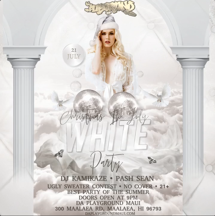 Christmas in July - White Party Tickets at da Playground Maui in ...