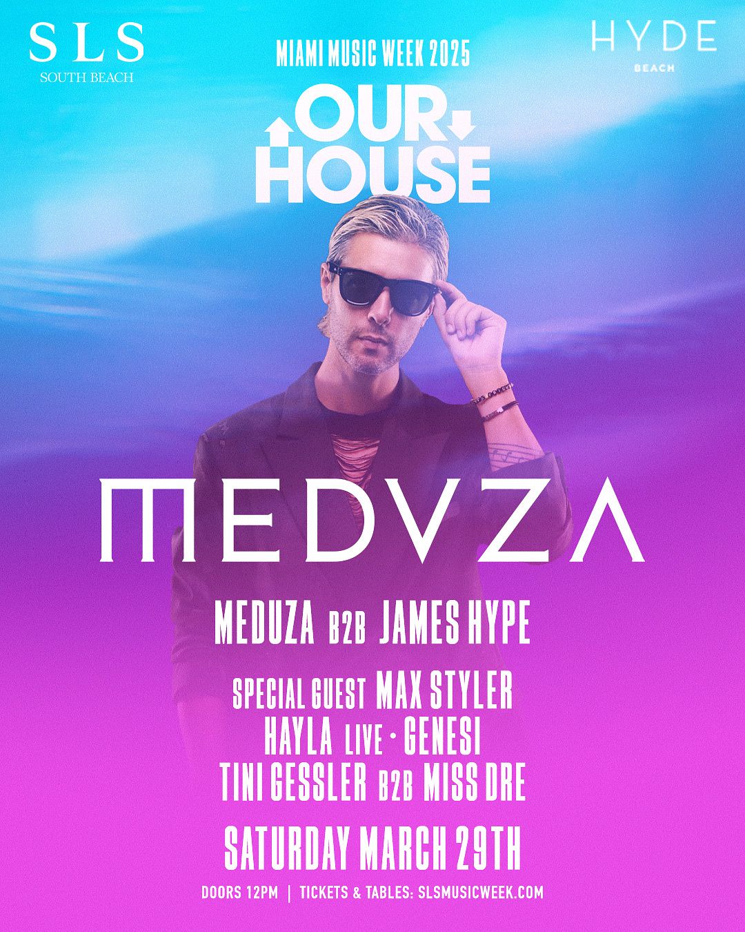 MMW 2025 | MEDUZA | OUR HOUSE Tickets at Hyde Beach in Miami Beach by ...