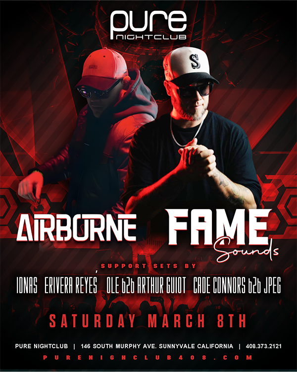 Airborne + Fame Sounds Tickets at Pure Nightclub in Sunnyvale by Pure ...