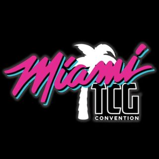 Miami TCG Convention Tickets & Events | Tixr