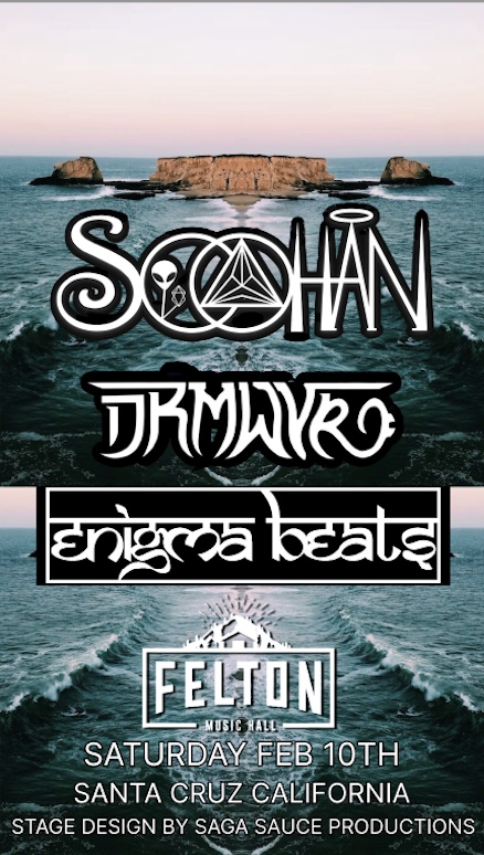 SOOHAN with DRMWVR and ENIGMA BEATS Tickets at Felton Music Hall in ...