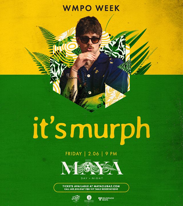 it's murph Tickets at Maya Day Club in Scottsdale by RHG | Tixr