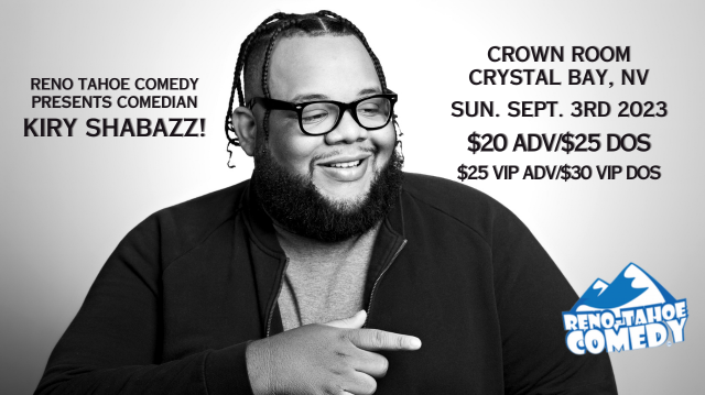 RTC Presents: Kiry Shabazz Tickets at The Crown Room in Crystal Bay by ...