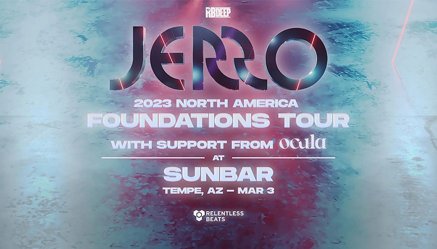 Jerro Tickets at Sunbar Tempe in Tempe by .Relentless Beats | Tixr