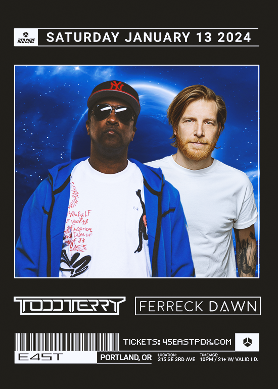 TODD TERRY X FERRECK DAWN Tickets at 45 East in Portland by 45 East | Tixr