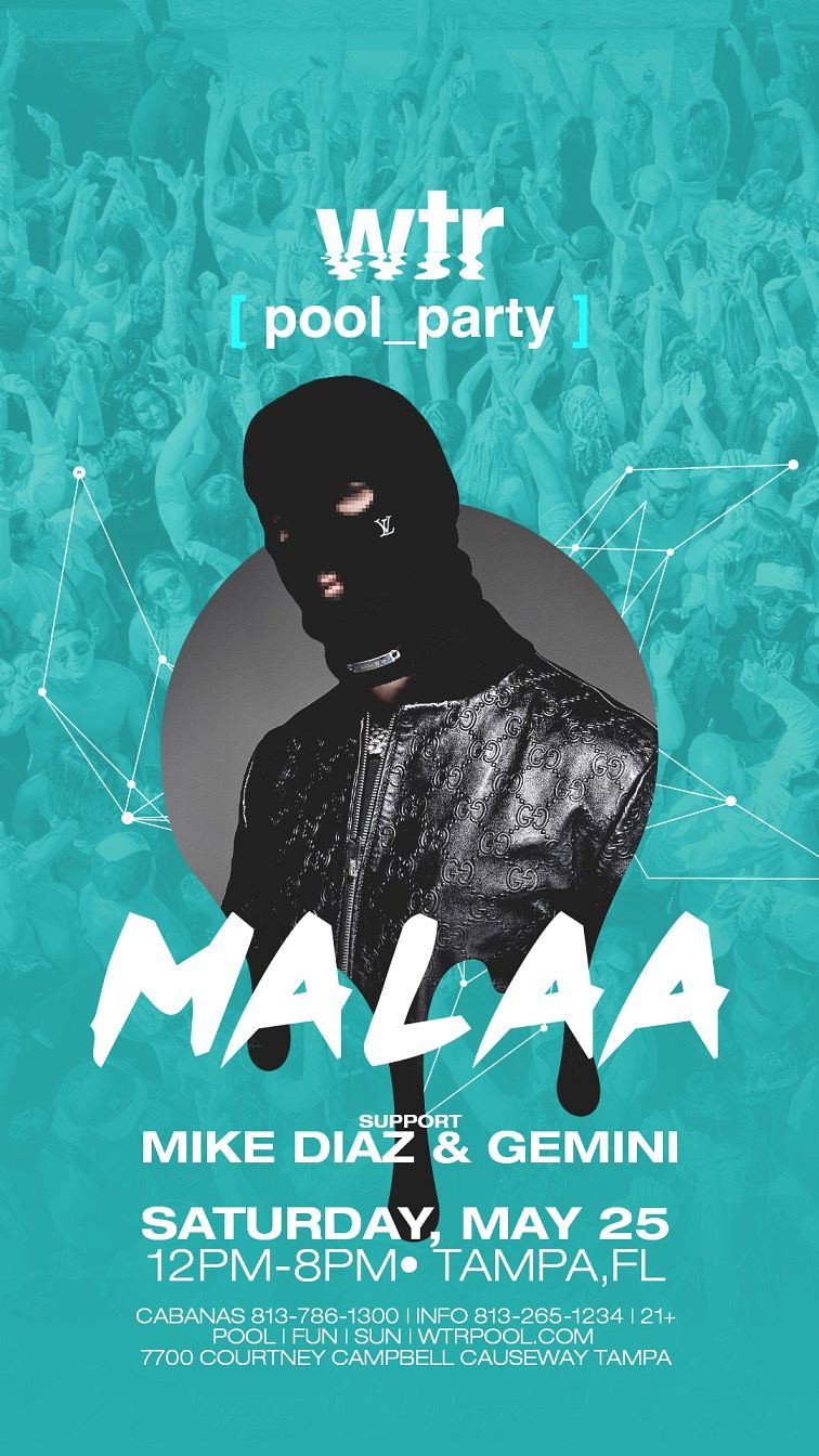 MALAA at WTR Tickets at wtr Pool in Tampa by Pied Piper Productions | Tixr
