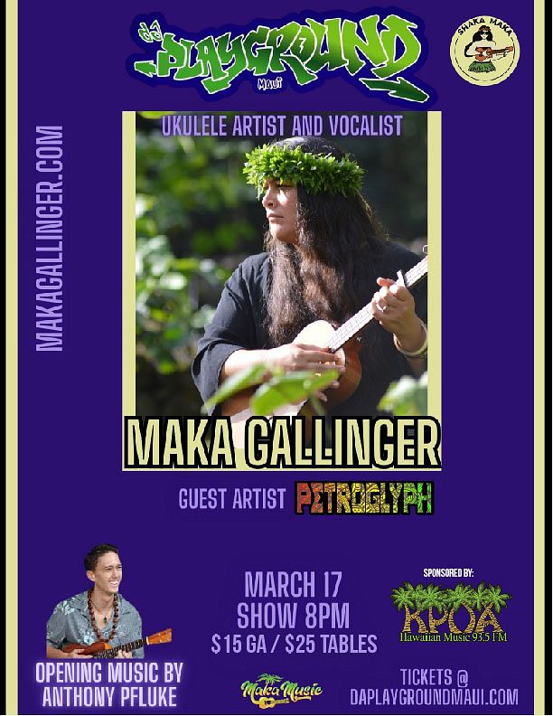 Maka Gallinger Tickets at da Playground Maui in Wailuku by Da ...