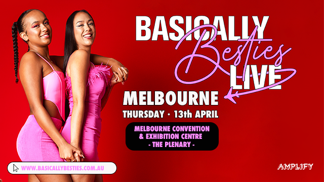 Basically Besties Live - Melbourne Tickets at Melbourne Convention and ...
