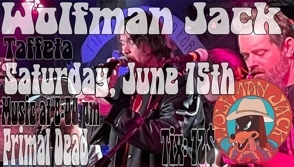 Wolfman Jack Tickets at Taffeta Music Hall in Lowell by Taffeta Music ...
