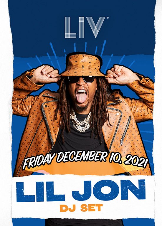 Lil Jon Tickets at LIV in Miami Beach by LIV | Tixr