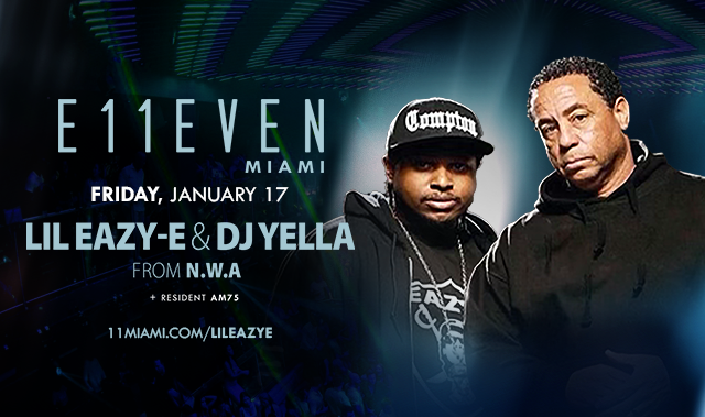 LIL EAZY-E + DJ YELLA Tickets at E11EVEN Miami in Miami by 11 Miami | Tixr