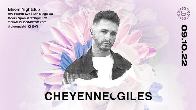 Cheyenne Giles Tickets at Bloom Nightclub in San Diego by Bloom SD | Tixr