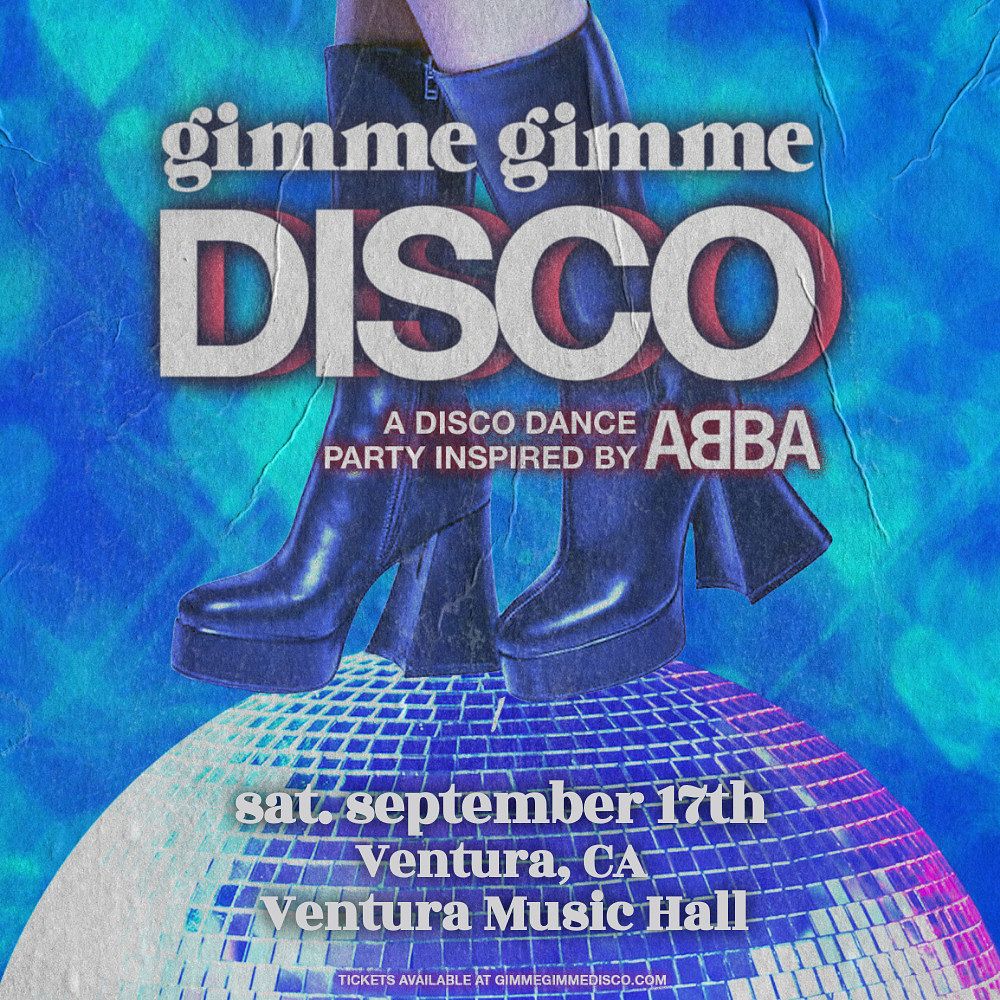Gimme Gimme Disco: A Dance Party Inspired by ABBA Tickets at Ventura ...