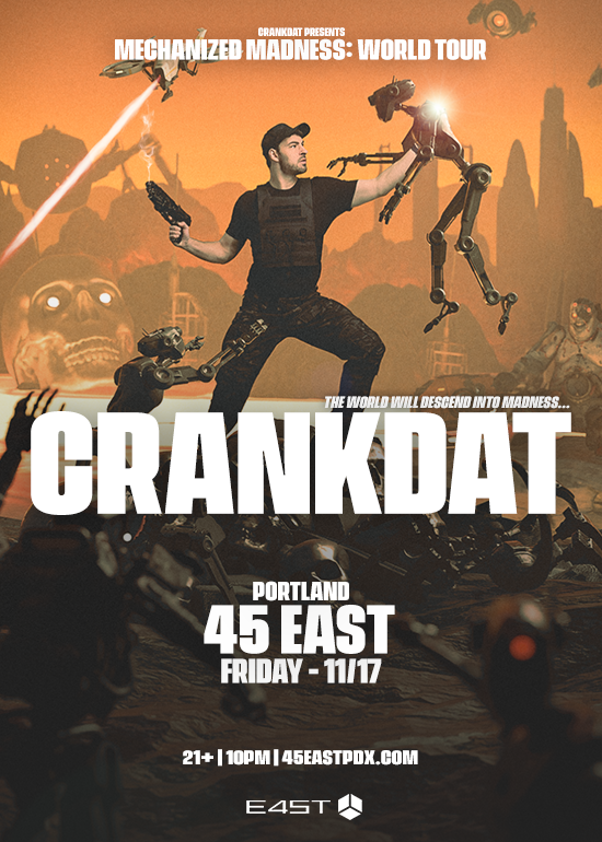 CRANKDAT Tickets at 45 East in Portland by 45 East | Tixr