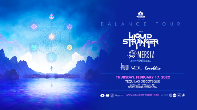 Liquid Stranger Tickets at Tequilas Discoteque in El Paso by RB - El ...