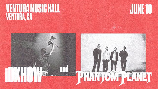 iDKHOW Tickets at Ventura Music Hall Reserved in Ventura by Ventura ...